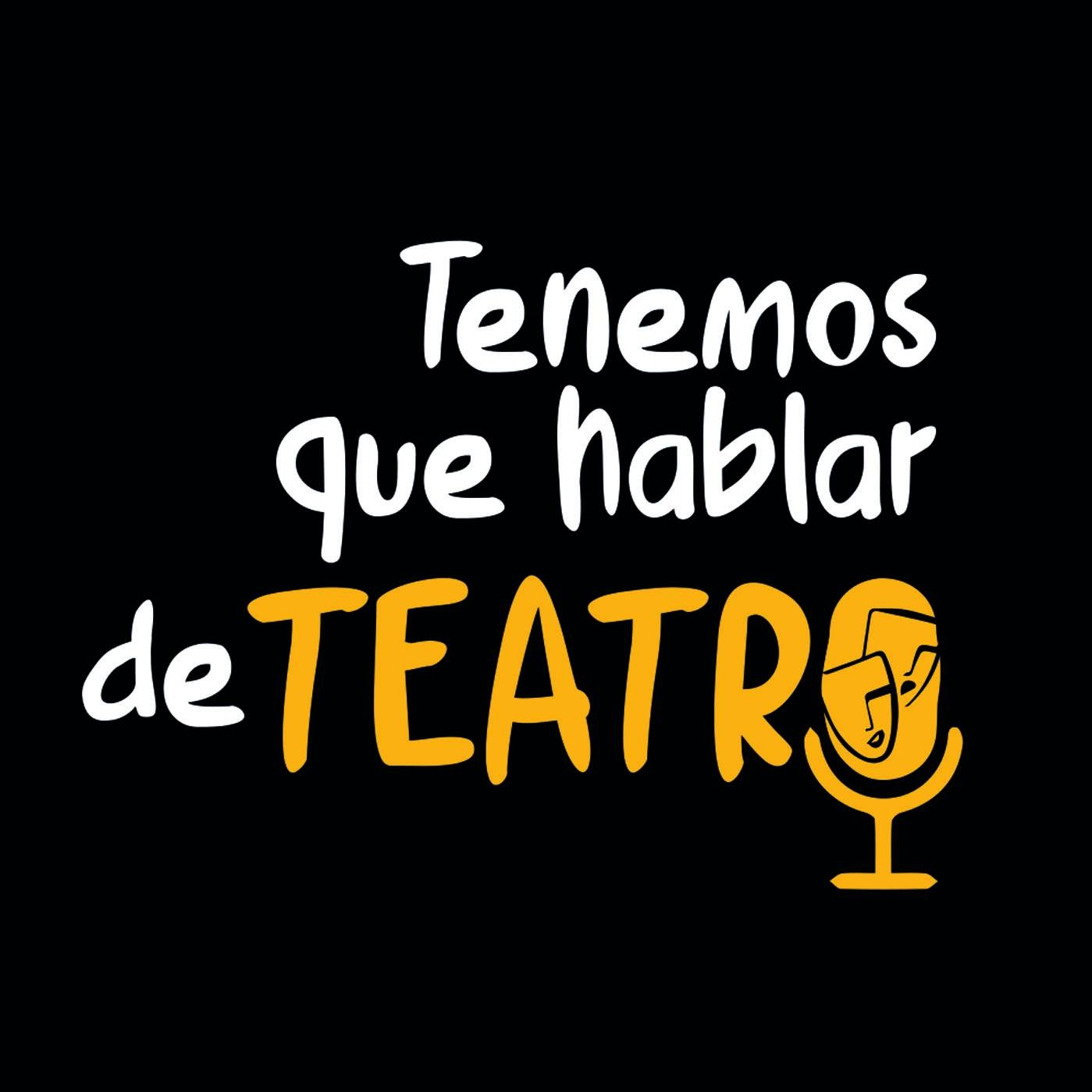 TENEMOS QUE HABLAR DE TEATRO - Puerta Escénica